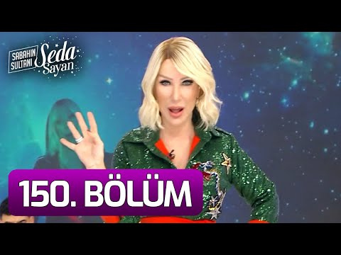 Sabahın Sultanı Seda Sayan 150. Bölüm (23 Mart 2022 - Çarşamba)