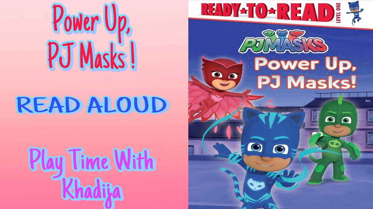 🦸‍♀️Power Up, PJ Masks!🦸‍♀️ | Kids Book Read Aloud - YouTube