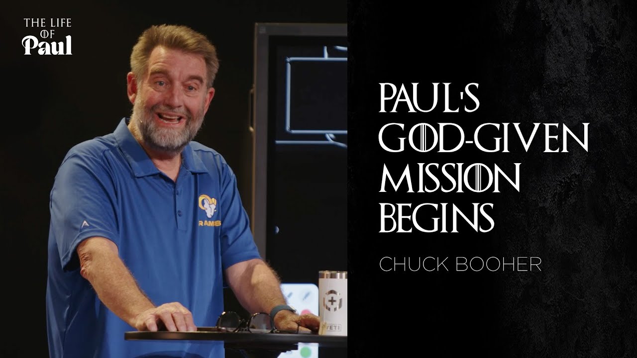 Paul’s God-Given Mission Begins | Chuck Booher - YouTube