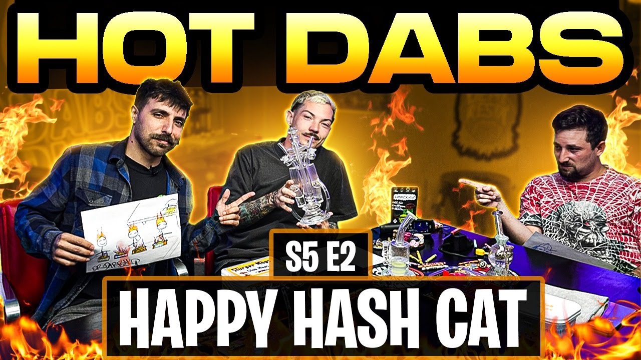 Hot Dabs S5 E2 Happy Hash Cat - YouTube