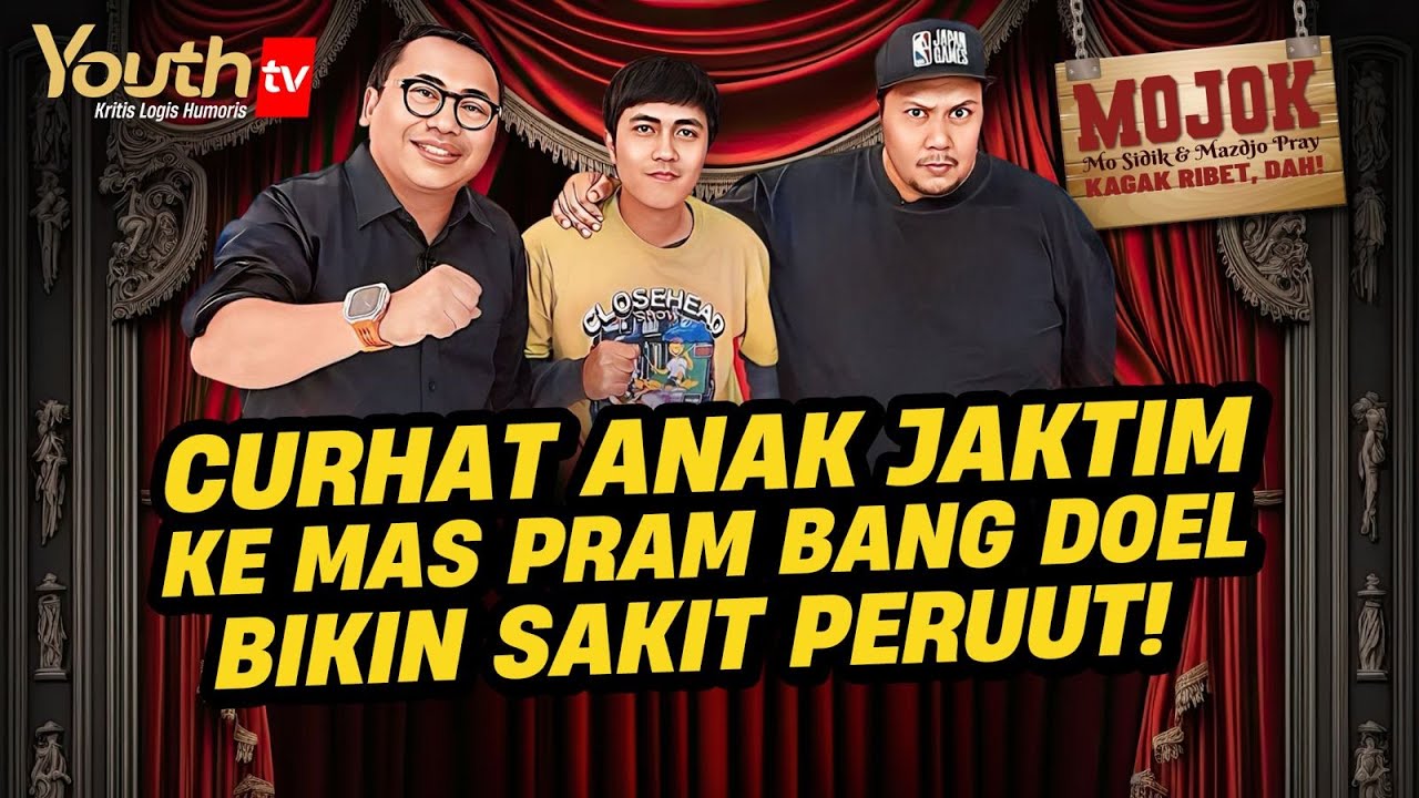 Mazdjo Pray, Mo Sidik & Apos | CURHAT ANAK JAKTIM KE MAS PRAM BANG DOEL ...