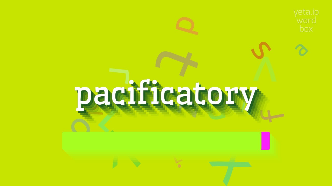 PACIFICATORY - HOW TO PRONOUNCE IT? #pacificatory - YouTube