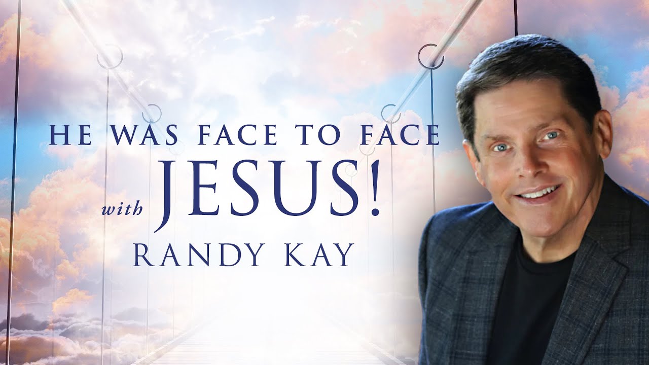 He Was Face to Face with Jesus! | Revelations from Heaven with Randy ...