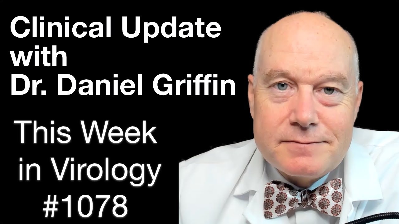 TWiV 1078: Clinical update with Dr. Daniel Griffin - YouTube