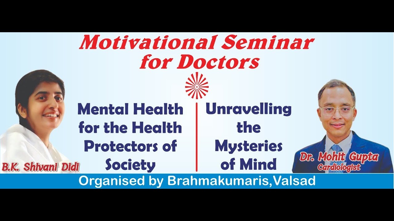 Motivational Seminar for Doctors - Sister Shivani & Dr. Mohit Gupta ...