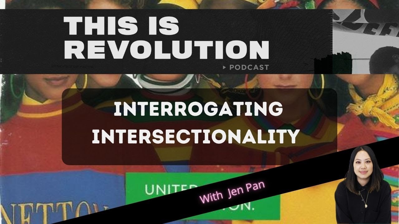 Interrogating Intersectionality w/ Jen Pan - YouTube