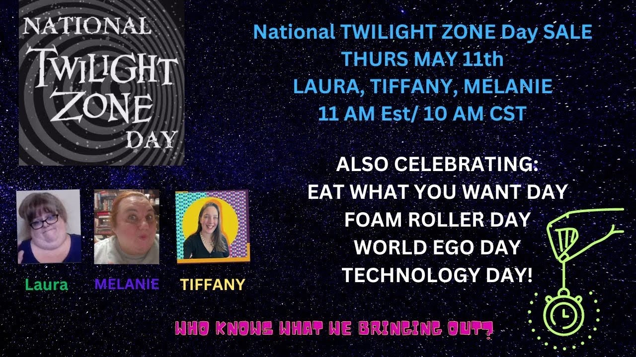 NATIONAL TWILIGHT ZONE AWARENESS DAY SALE-Laura, Tiffany, Melanie- Thur ...