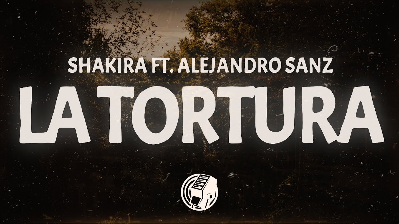 Shakira - La Tortura (Lyrics) ft. Alejandro Sanz - YouTube