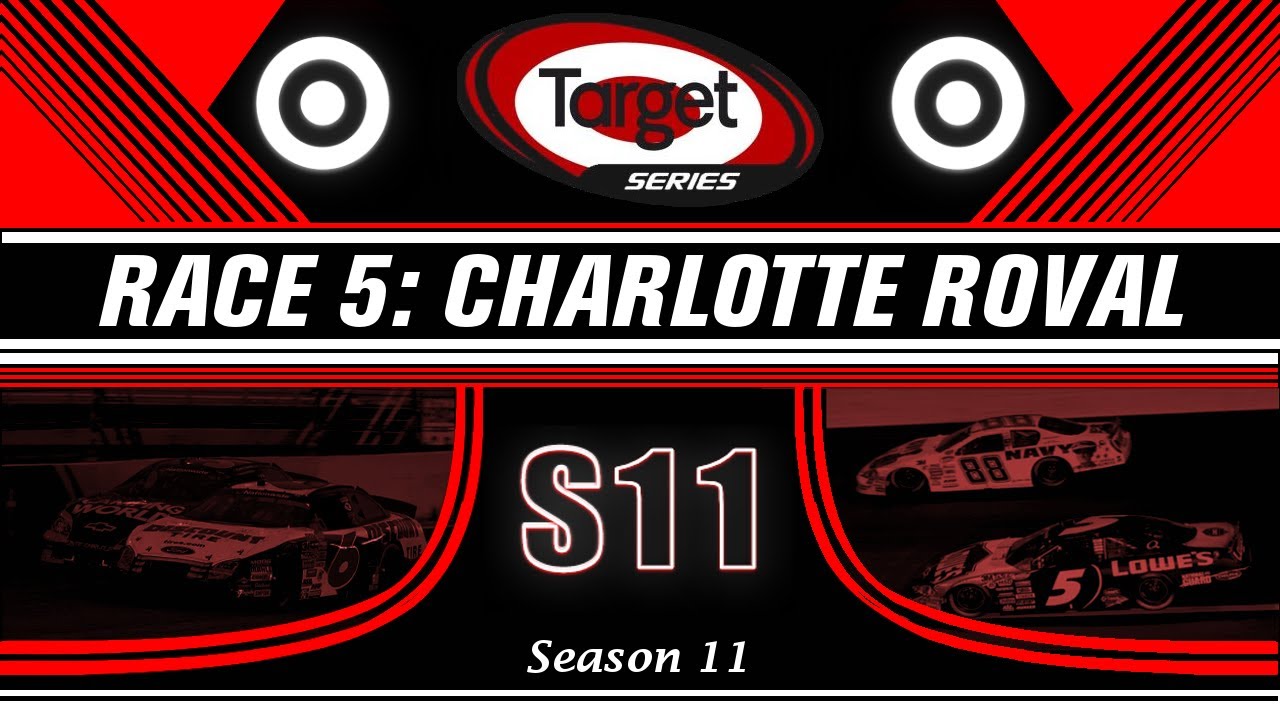 NR2003 Target Series | S11 R5 | Bojangles 175 | Charlotte Roval - YouTube