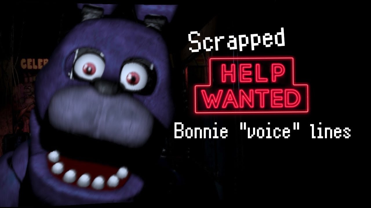 Scrapped Help wanted Bonnie voice lines (READ DESCRIPTION) - YouTube