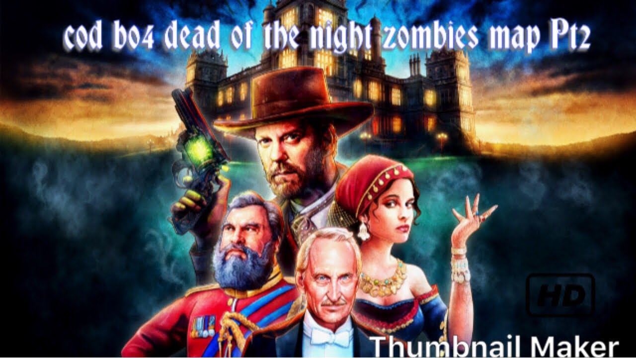 Cod bo4 dead of the night Zombies Map With friends PT2 - YouTube
