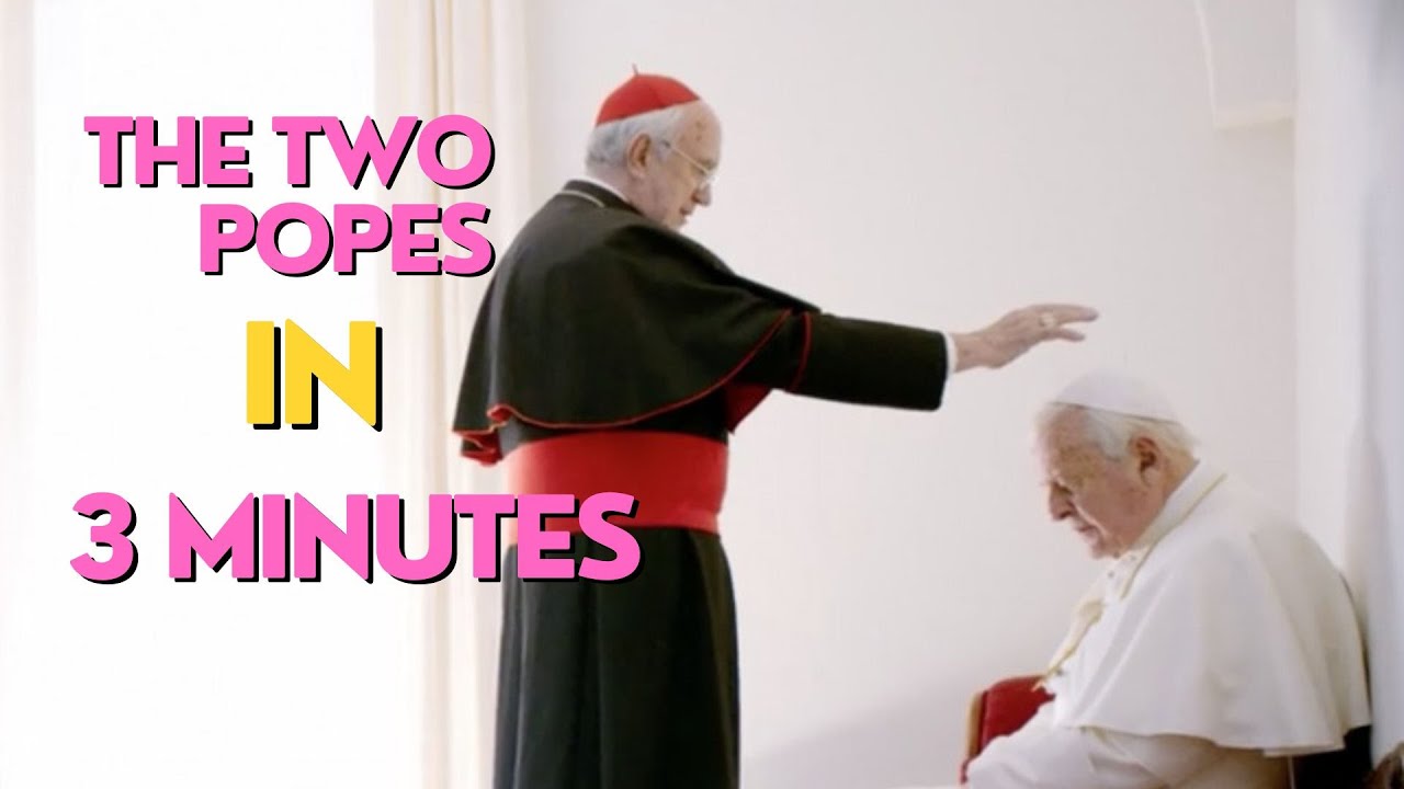 The Two Popes in 3 minutes - YouTube