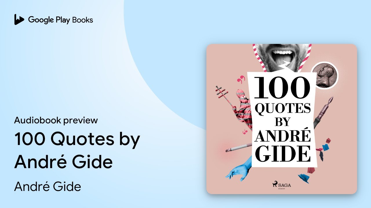 100 Quotes by André Gide by André Gide · Audiobook preview - YouTube