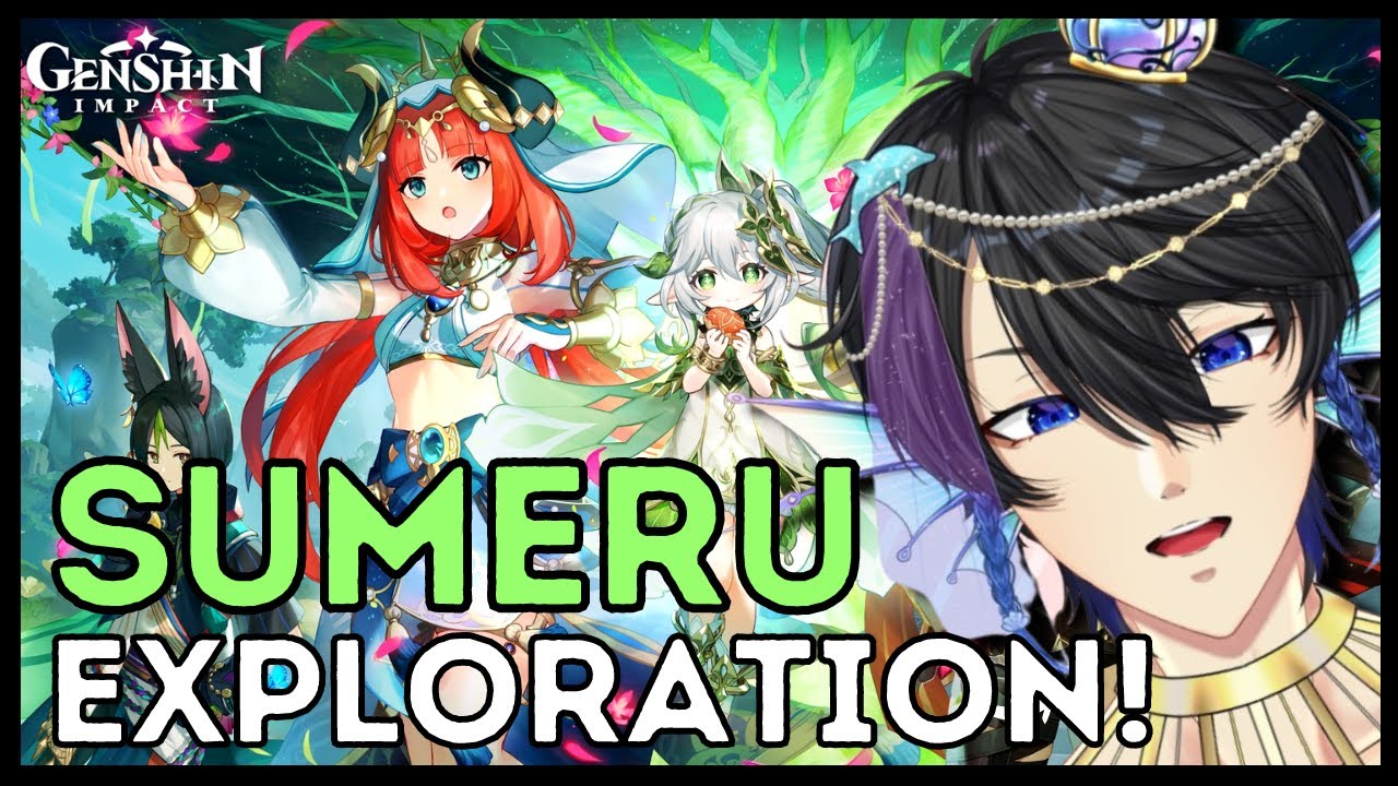 【GENSHIN IMPACT】Exploring the land of knowledge, SUMERU!【TAG/ENG/JPN ...