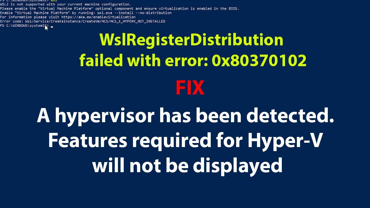 Wsl Fix A Hypervisor Has Been Detected Features Required For Hyper V Will Not Be Displayed