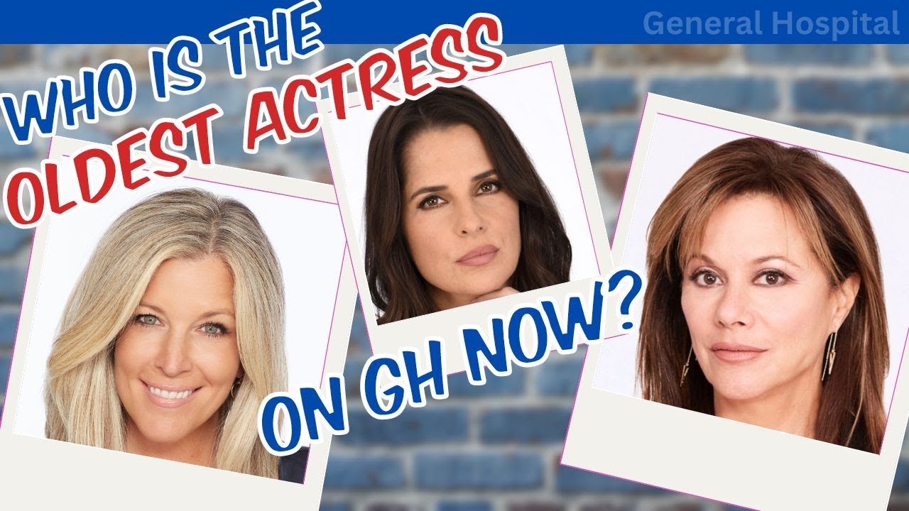 General Hospital: Who Is the Oldest Actress on GH Right Now? It'll ...