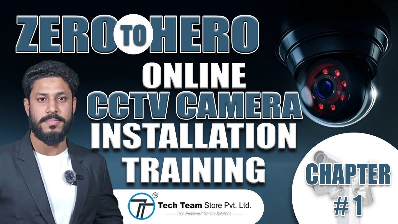 ZERO TO HERO Online CCTV Camera Installation Training | CHAPTER 1 ...