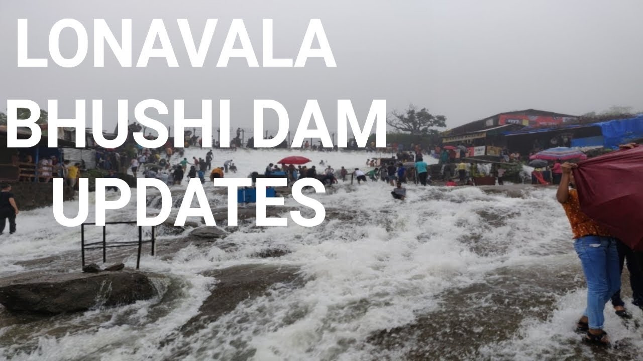 BHUSHI DAM LONAVALA || LATEST UPDTAE || LONAVALA WATERFALL || LONAVALA ...