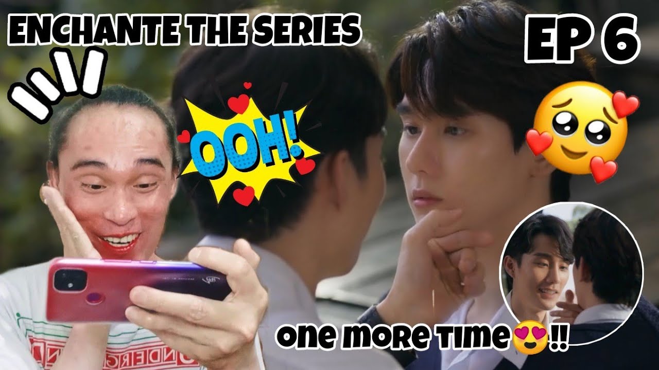Enchante The Series EP.6 | Reaction - YouTube