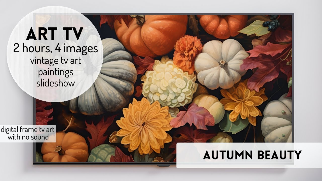 Fall TV Art Vintage Art TV Floral ScreenSaver Autumn Paintings ...
