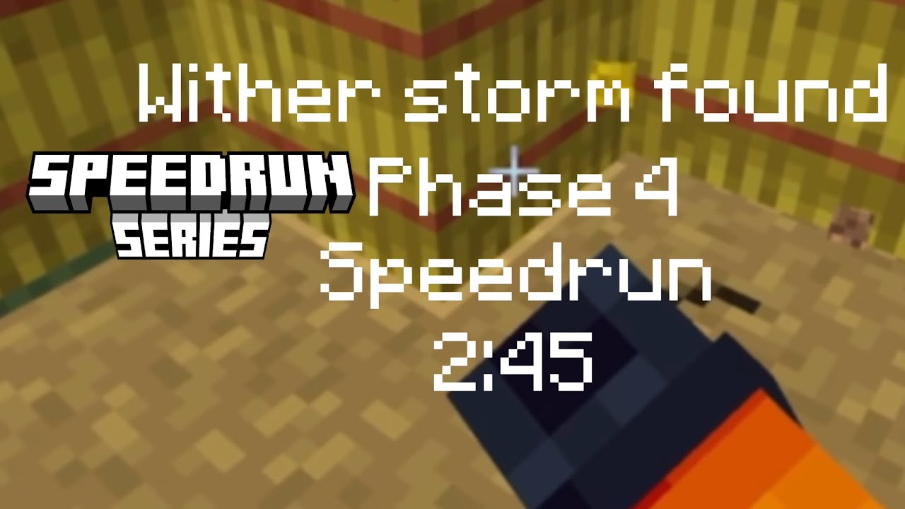 Wither storm speedrun found phase 4 | 2:45 - YouTube