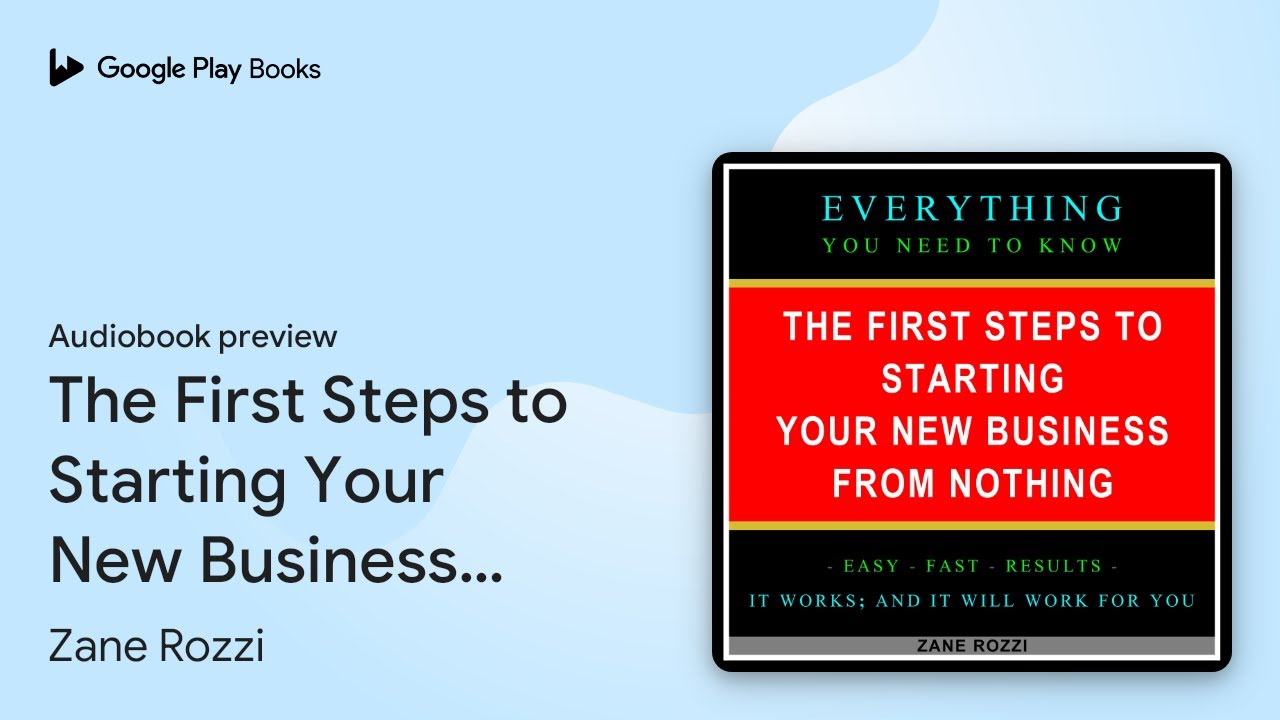 The First Steps to Starting Your New Business… by Zane Rozzi ...