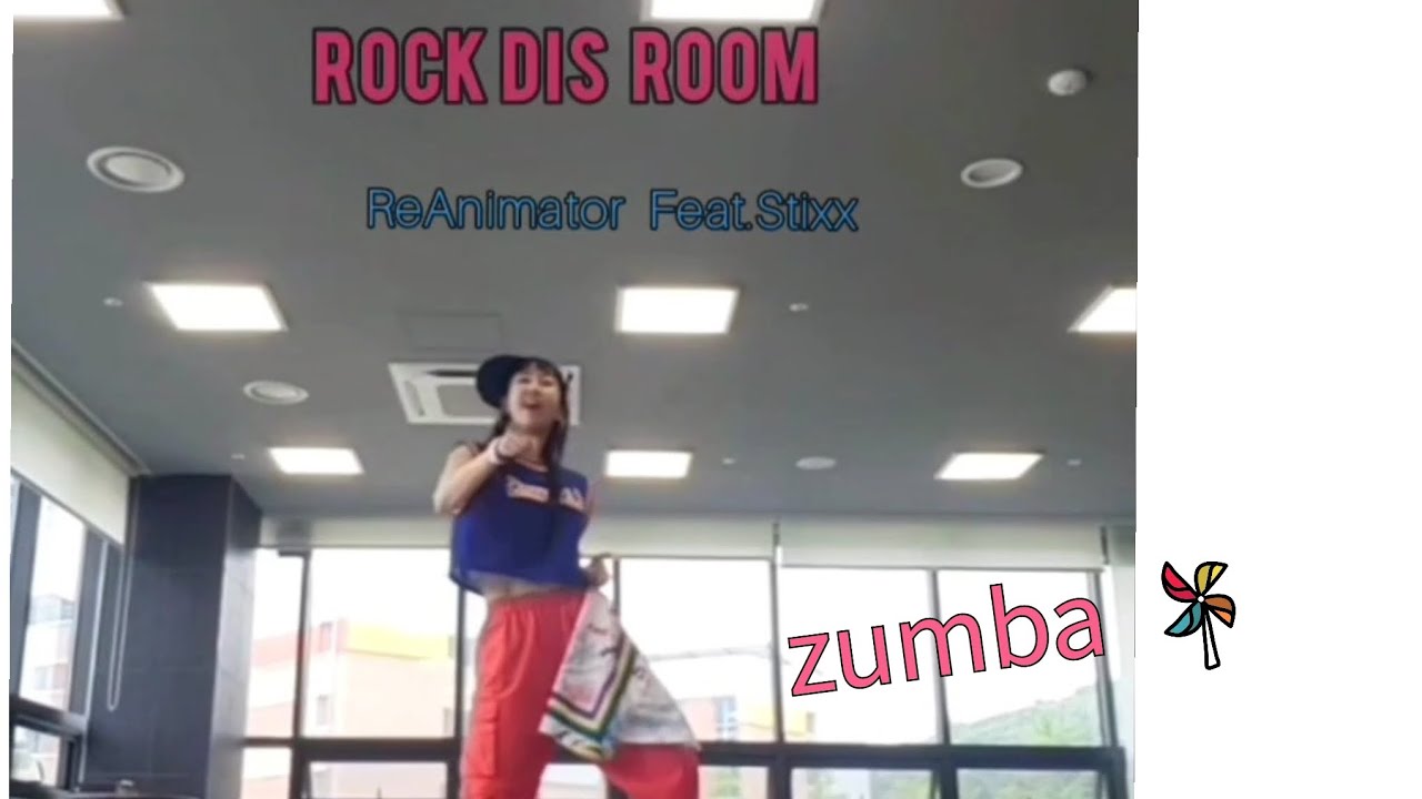 Rock dis room/ ReAnimator Feat.Stixx/zumba #zumba #easydance - YouTube