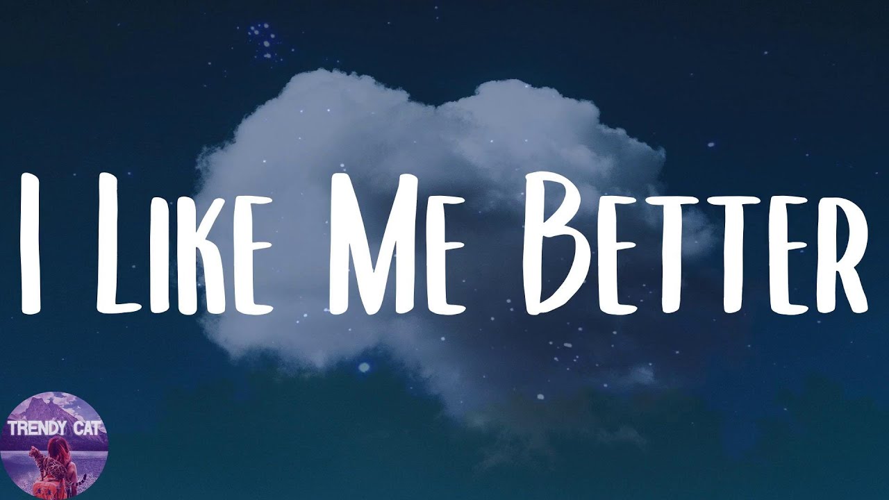 Lauv - I Like Me Better (Lyrics) - YouTube