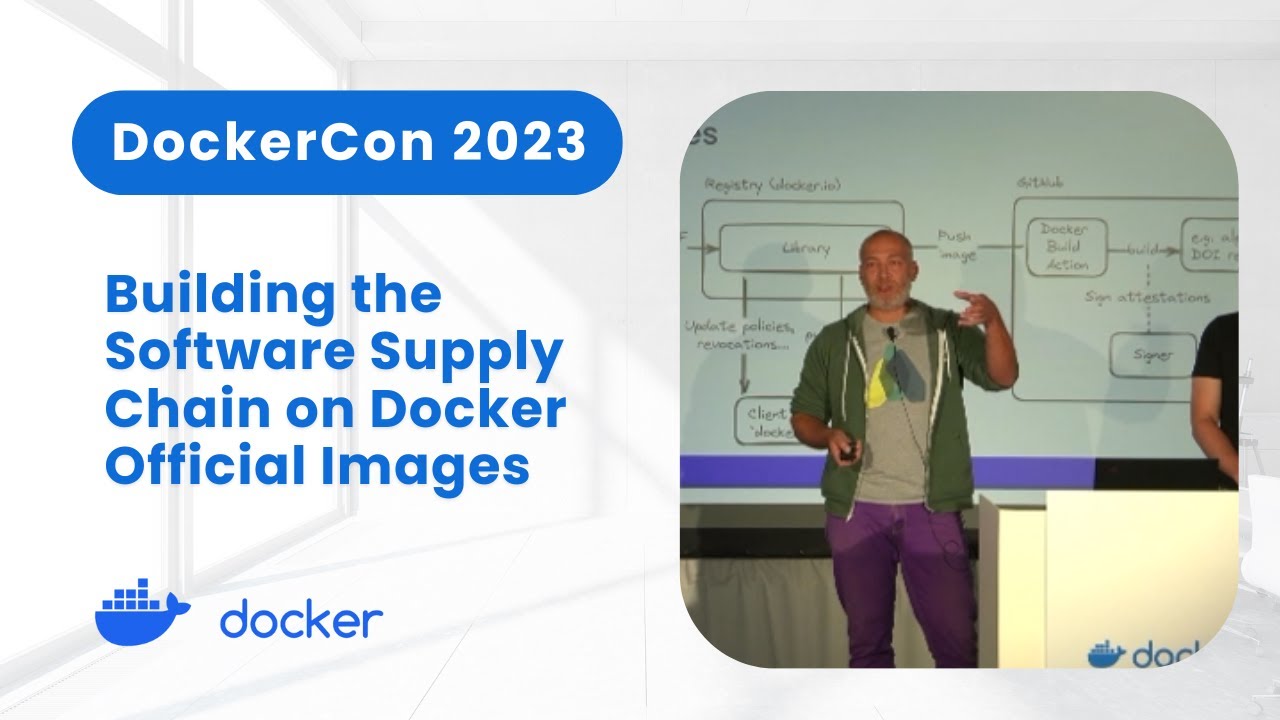 Building The Software Supply Chain On Docker Official Images Dockercon 2023