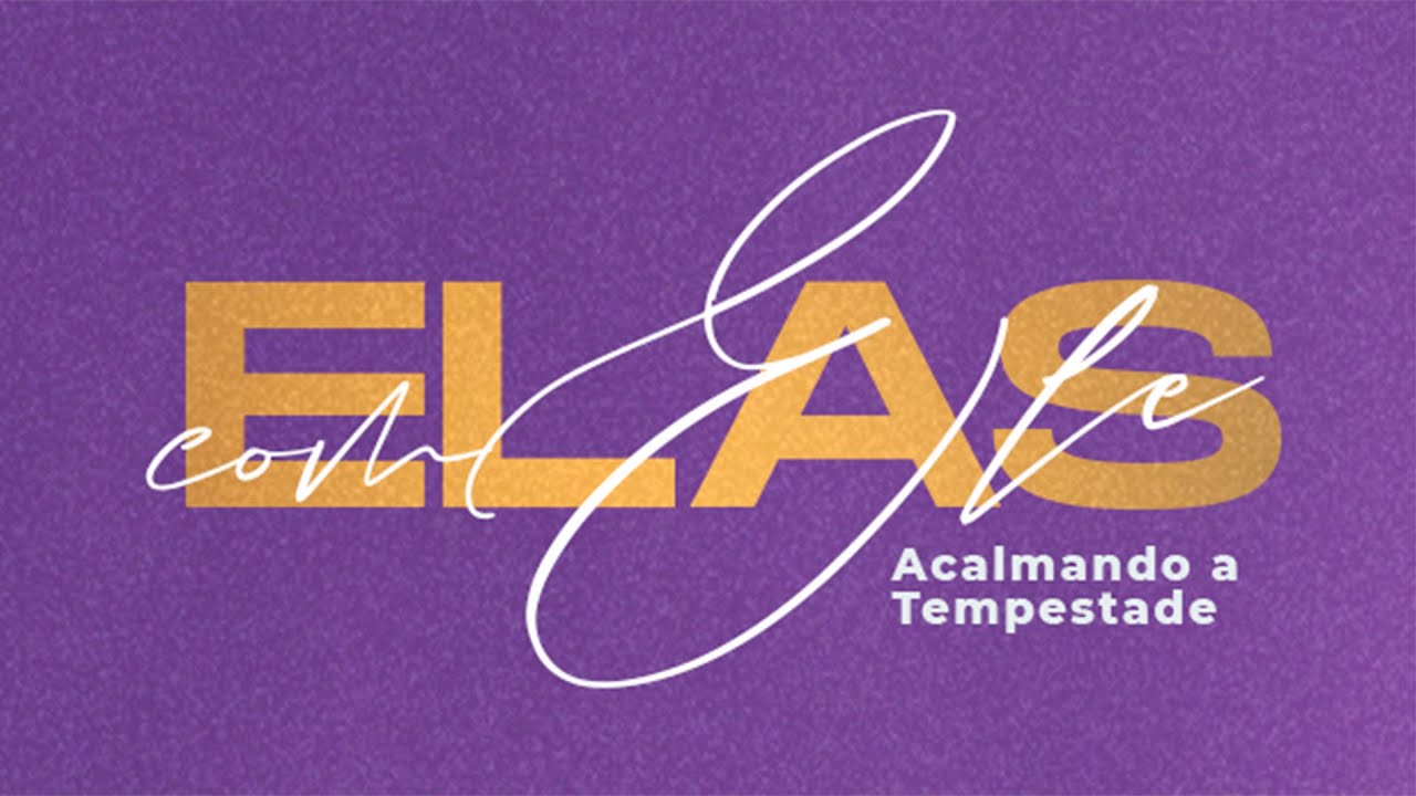 Culto Elas com Ele | Parte 2 - YouTube