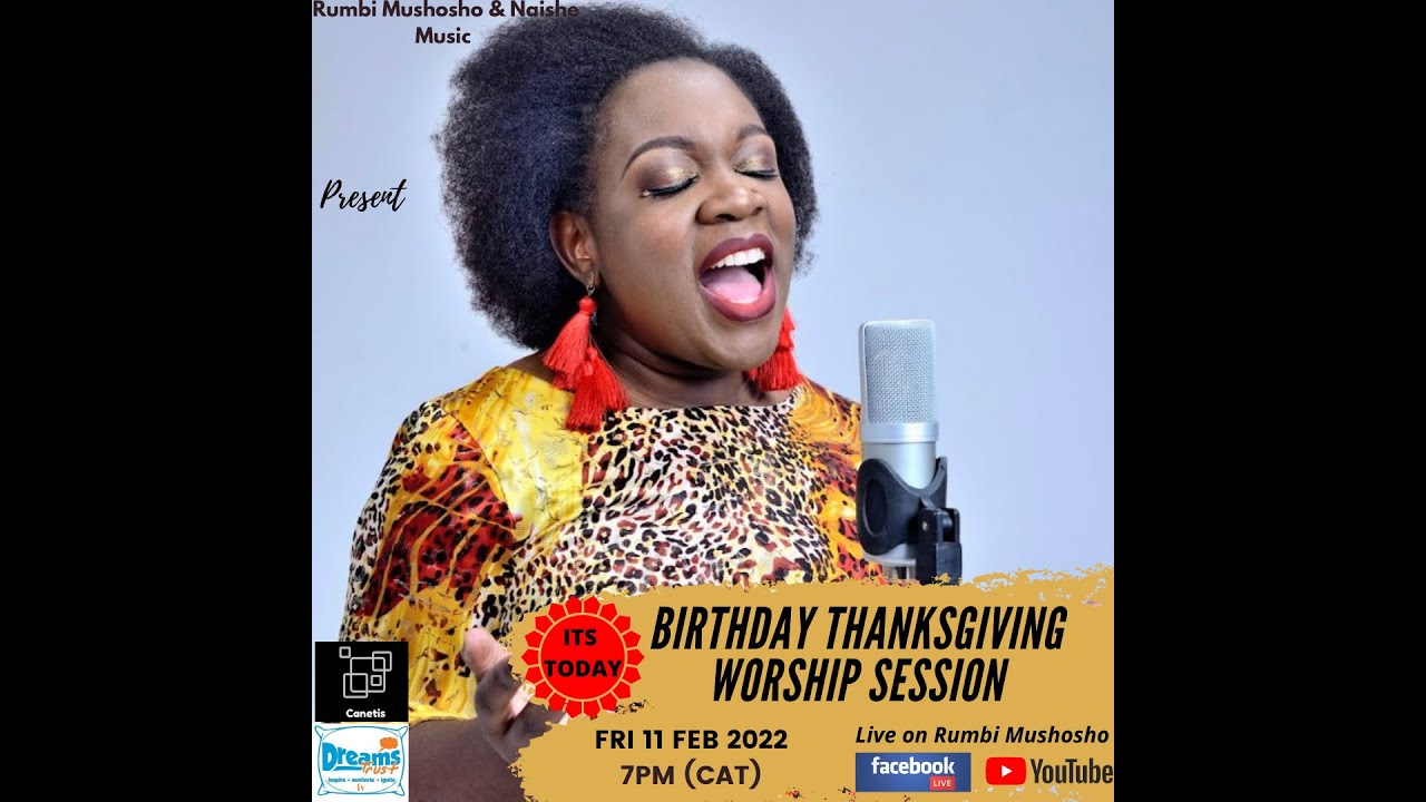 Rumbi Mushosho Birthday Thanksgiving Worship Session - YouTube