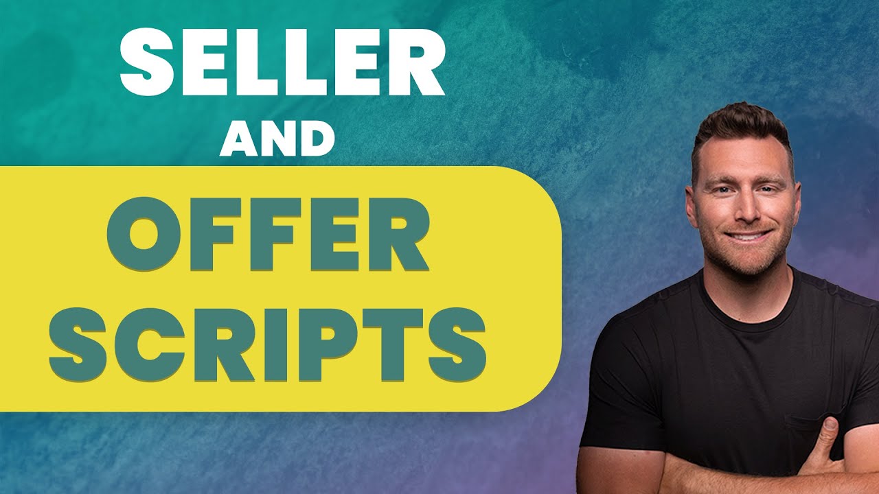 In-depth Look at Seller and Offer Scripts with Dean Rogers - YouTube