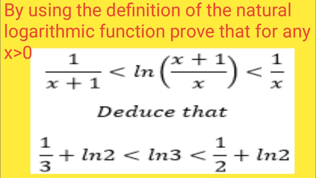 use the definition of the natural logarithm func prove (1+x)^-1 less ...