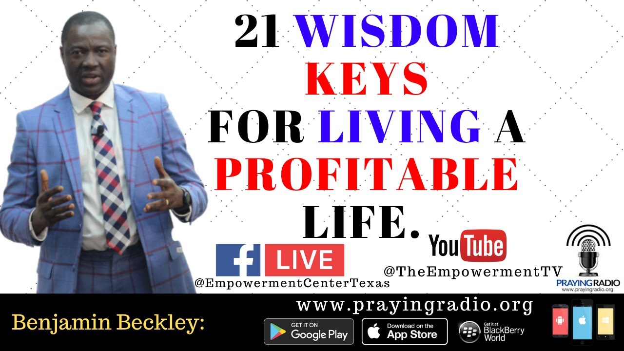 21 WISDOM KEYS FOR LIVING A PROFITABLE LIFE - YouTube