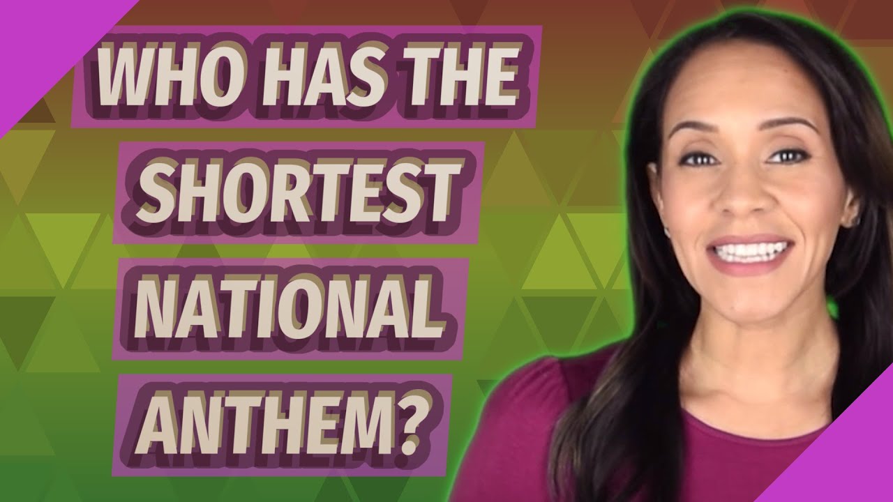Who has the shortest national anthem? - YouTube