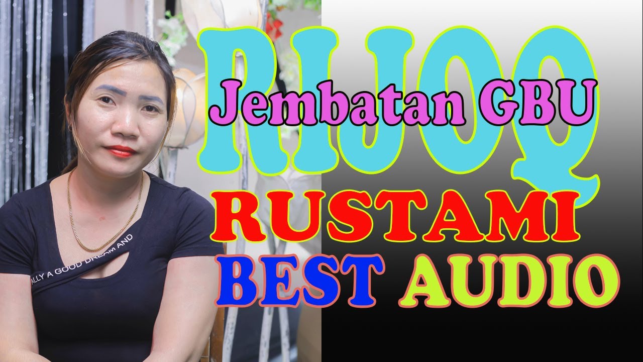 RIJOQ KUBAR/RUSTAMI/Jembatan GBU/cipt.Arky Yosua/Aulia Nada soundsystem/Imanuel Sil musica ...