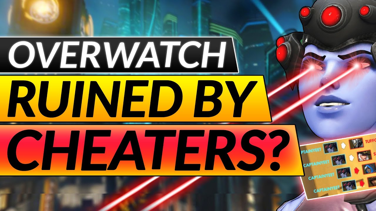 The CHEATER Problem that is RUINING OVERWATCH - The Game Will DIE if ...