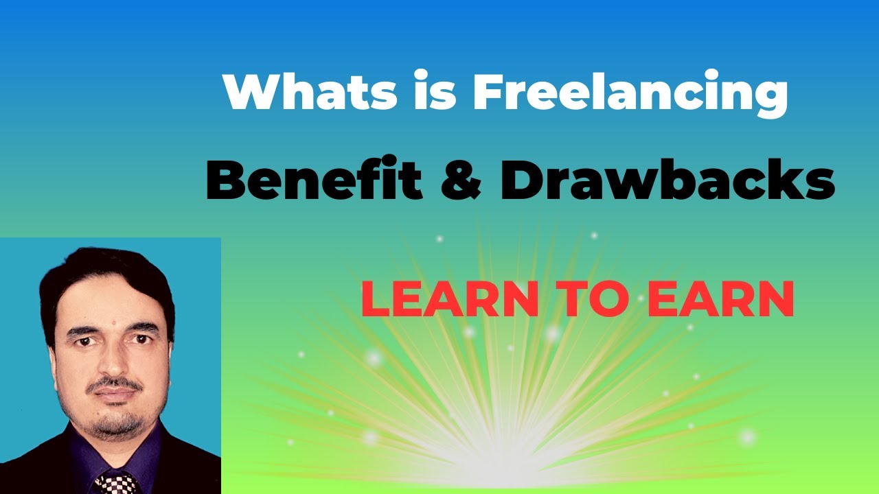 What is Freelancing? How to Earn Money Through Freelancing in 2023 ...