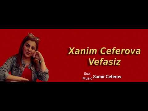 Xanım Cəfərova Vəfasız 2022 Officiall Audio