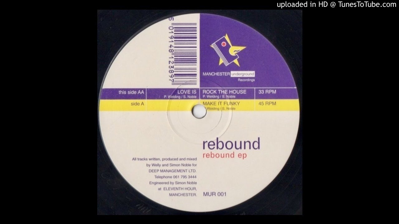 Rebound~Make It Funky [Rebound EP] - YouTube