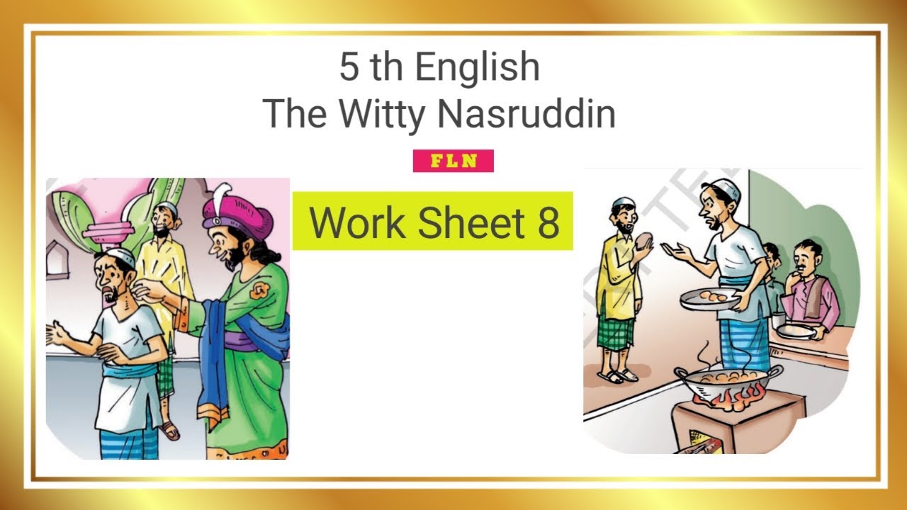 The Witty Nasruddin Work Sheet 8 - YouTube