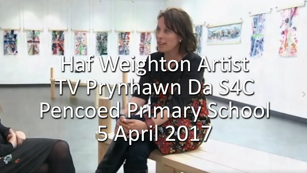 Haf Weighton Artist Prynhawn Da S4C Pencoed Primary School 5 April 17 ...
