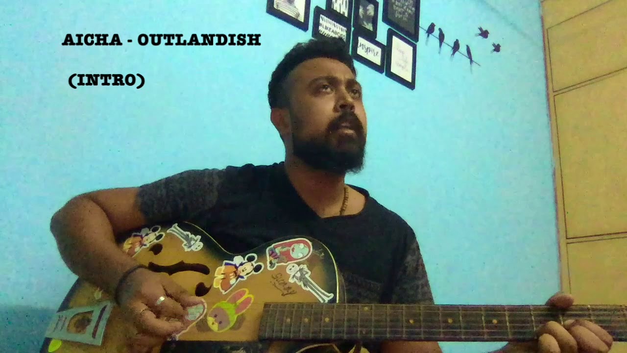 AICHA - OUTLANDISH ACOUSTIC INTRO | Rhapsodic Roy - YouTube