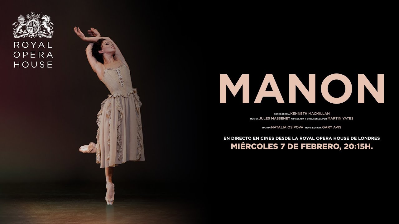 MANON - Royal Opera House. En directo en cines 7 de febrero, 20:15h ...