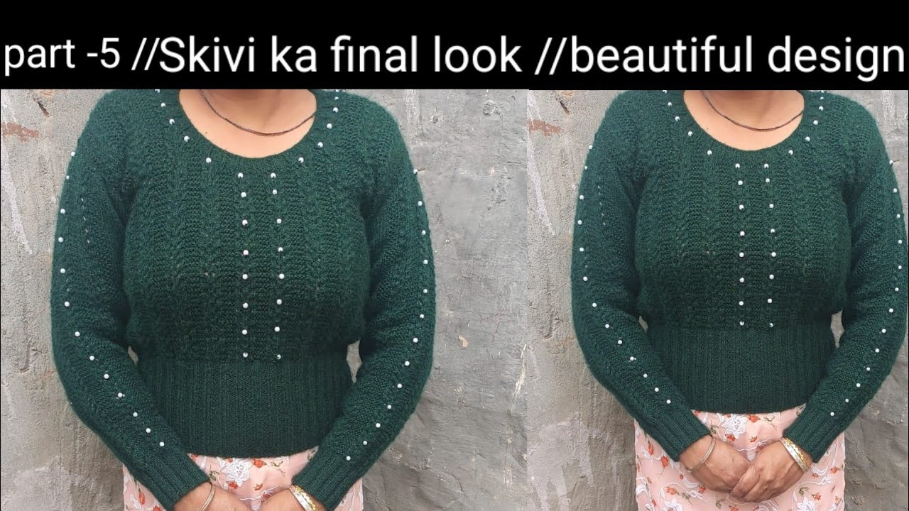 part-5 skivi da fine look beautiful design। ਸਕੀਵੀ ਤਿਆਰ ਹੋਣ ਤੋਂ ਬਾਅਦ ...