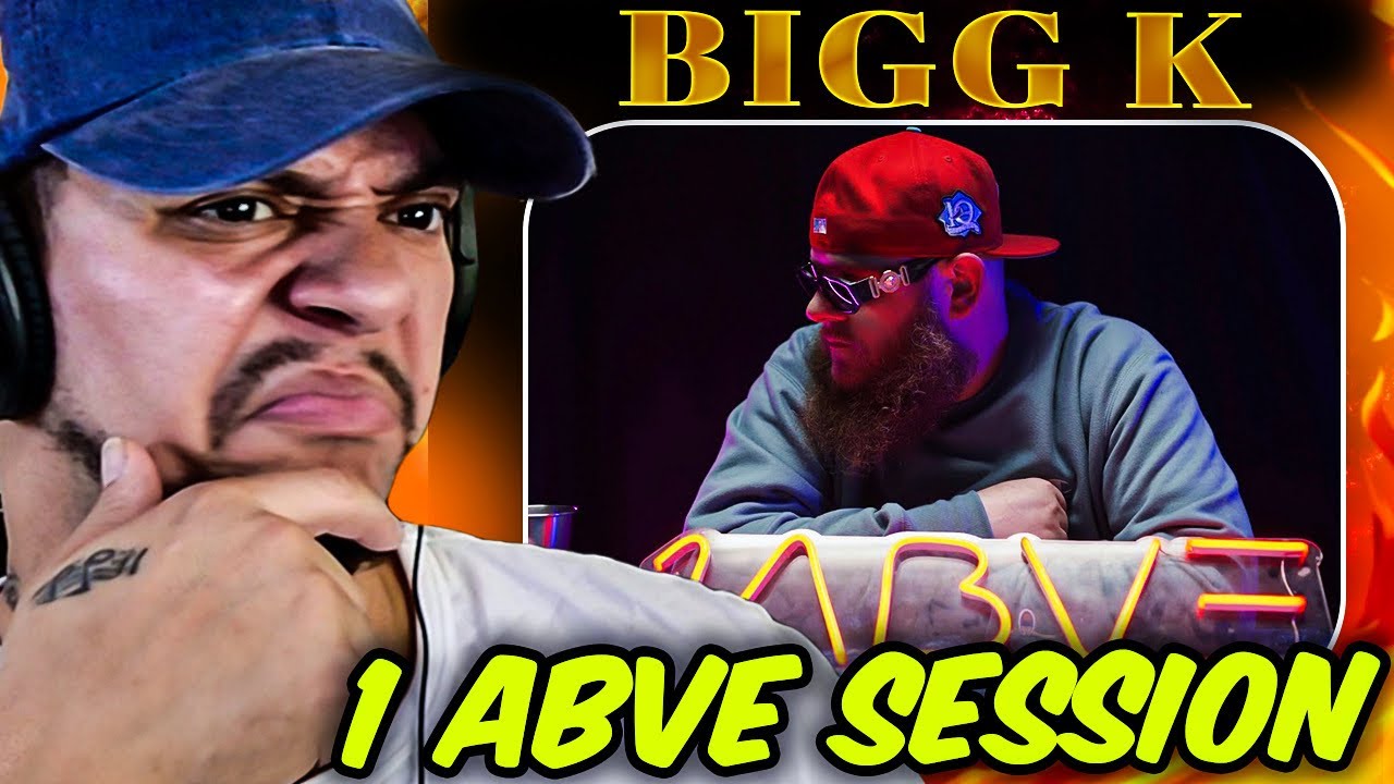 BATTLE RAP BARS!!!! BIGG K - 1 ABVE Session (LIVE REACTION) - YouTube