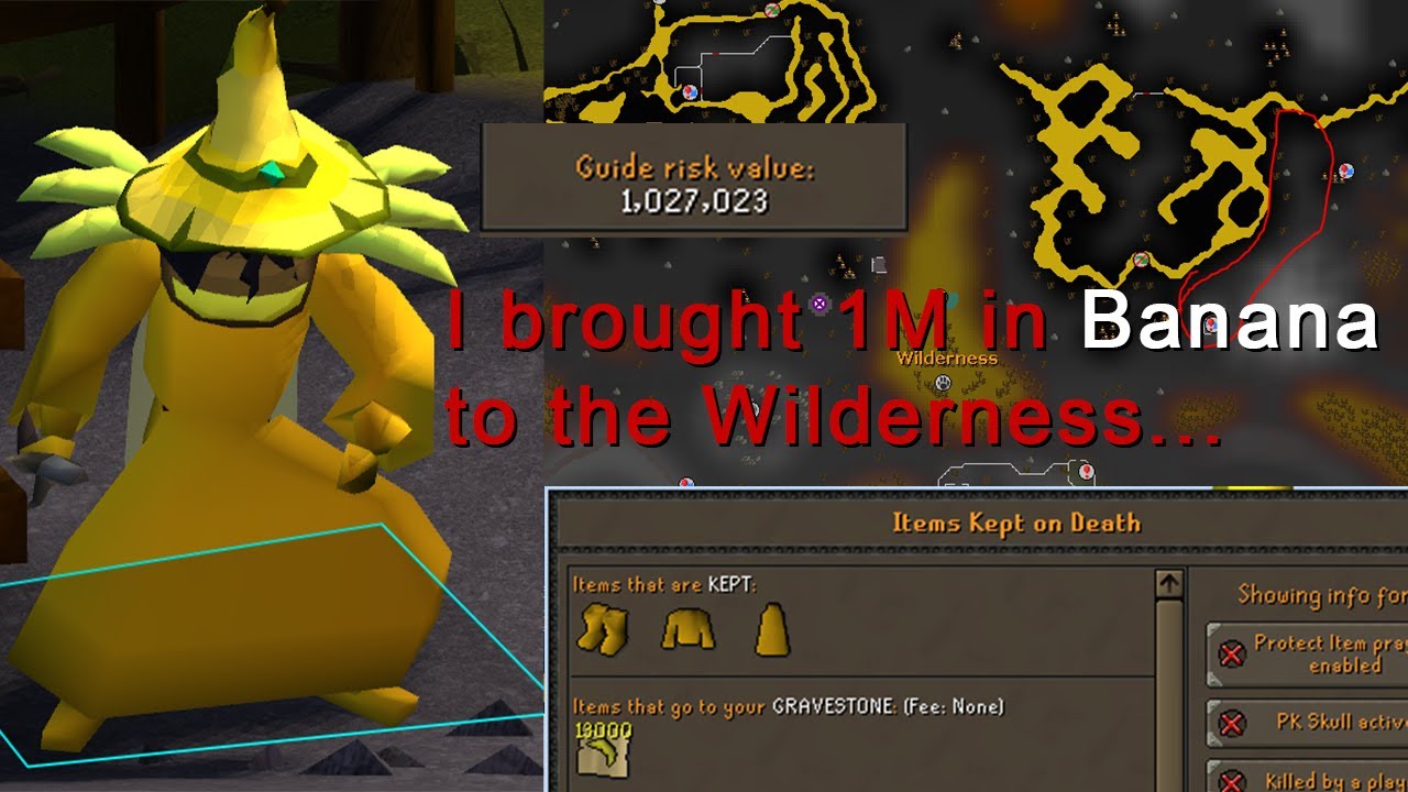 I went into the Wilderness with 13k Bananas (1,027,023gp) #osrs #banana ...