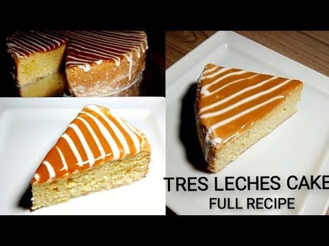 TRES LECHES CAKE | Three Milk Cake | Milky Caramel Cake | The Dessert ...