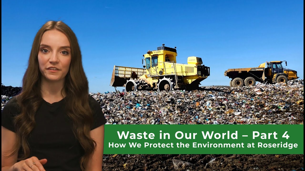 Waste in Our World – Part 4: Environmental Protection and Monitoring at ...