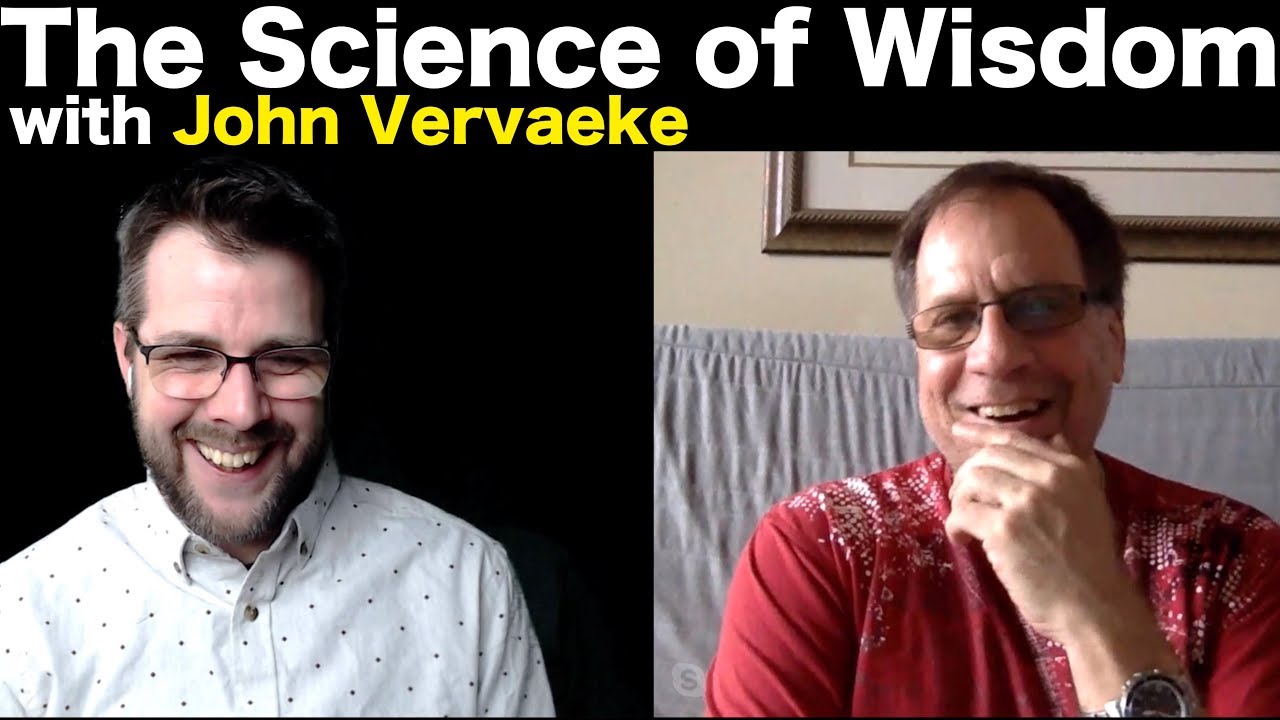The Science of Wisdom | with John Vervaeke - YouTube